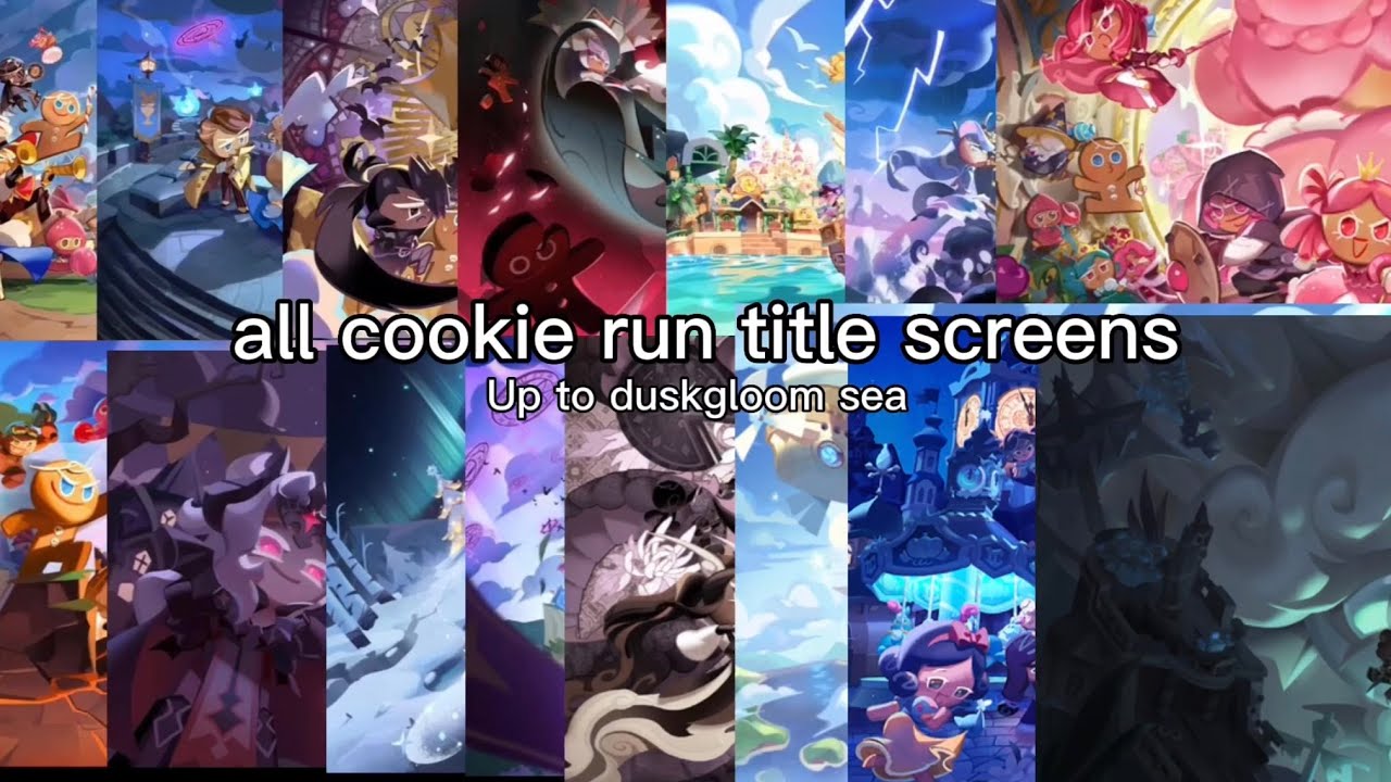 All Title Screens Of Cookie Run Kingdom (Up To Duskgloom Sea) | OST ...