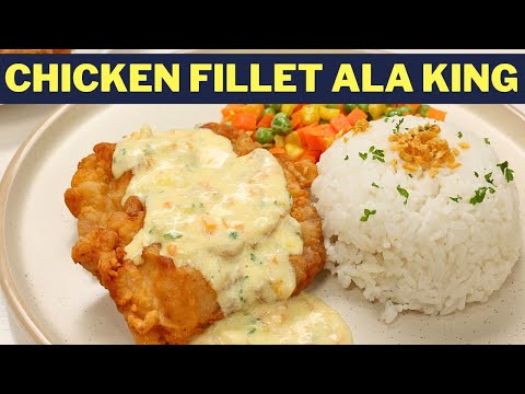 CHICKEN ALA KING RECIPE | CRISPY CHICKEN FILLET ALA KING