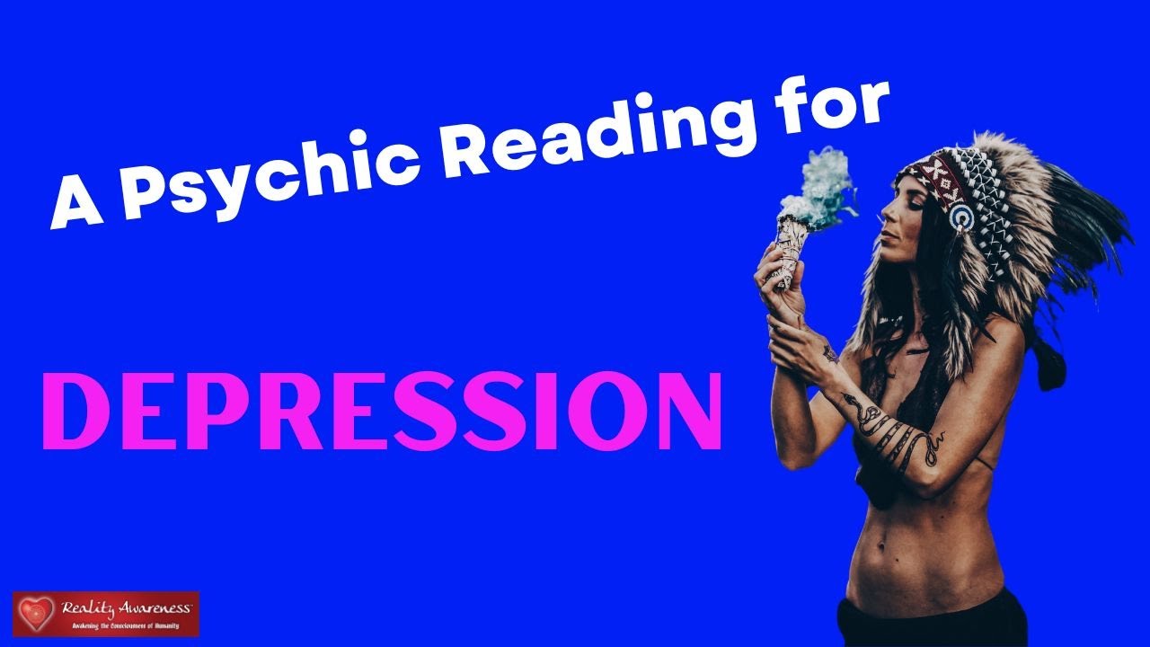 Depression - A Psychic Reading for 🔮 - YouTube
