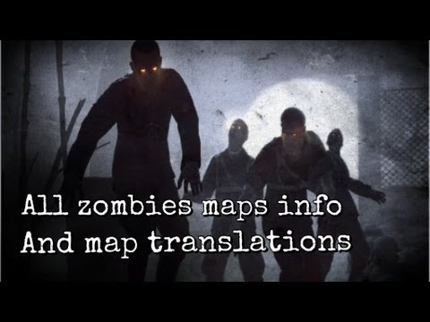 All zombie maps and information in order - YouTube