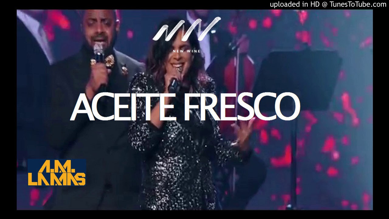 New Wine - Aceite Fresco Chords - Chordify