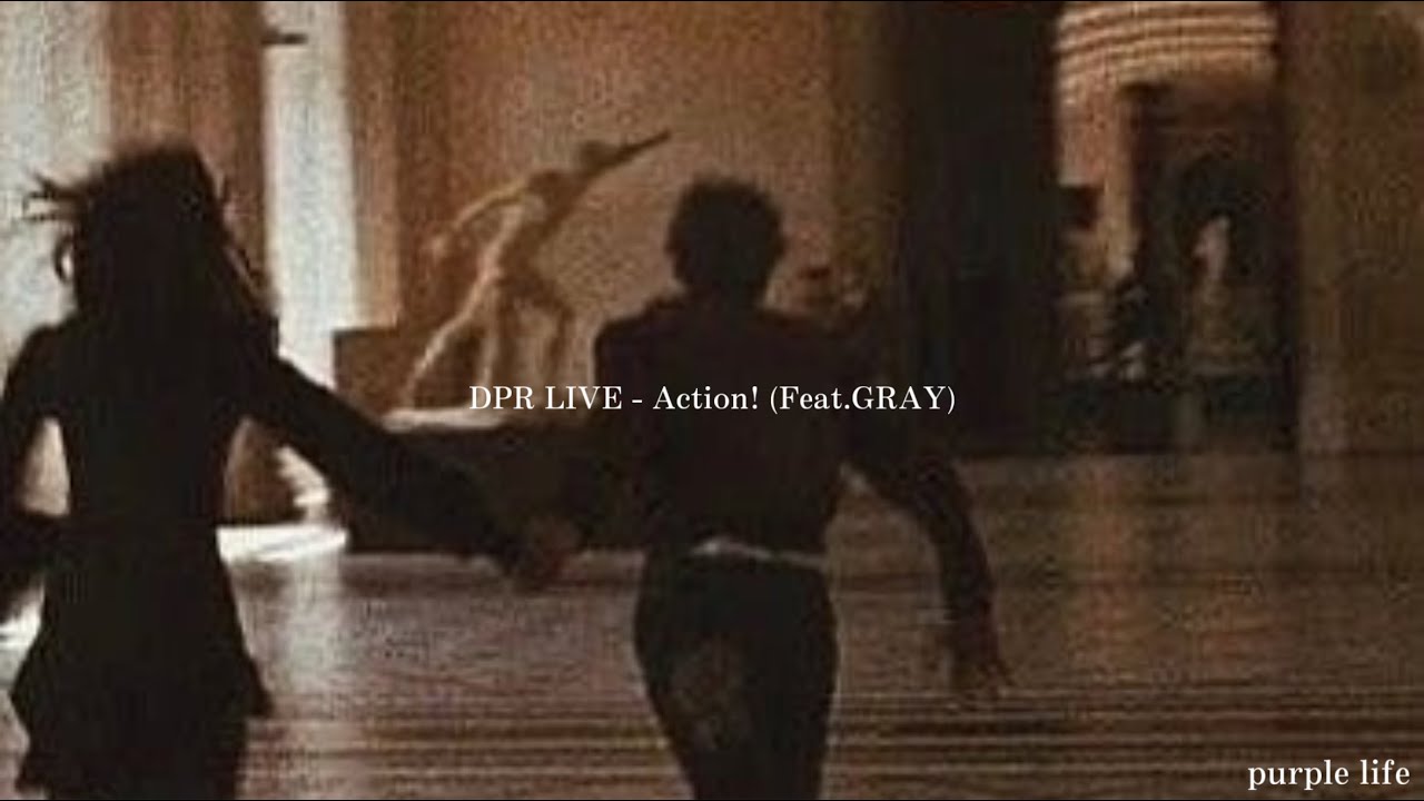 【和訳】DPR LIVE - Action! (feat.GRAY) - YouTube