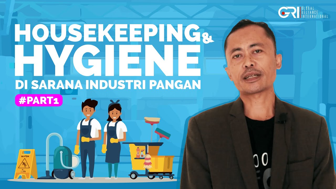 #PART1 - Housekeeping dan Hygiene di Sarana Industri Pangan - YouTube