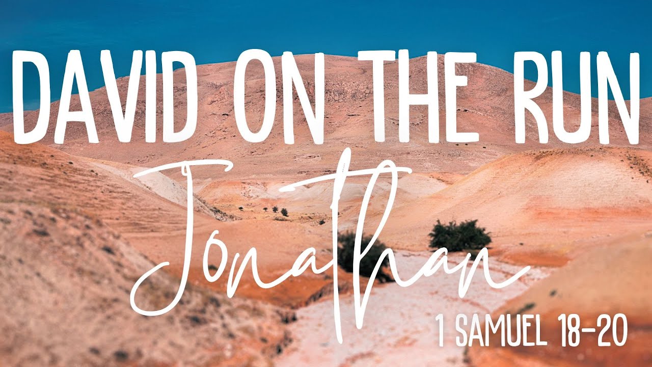 Sunday 2023 Livestream 11-5-23: David On the Run: Jonathan (1 Samuel 18 ...