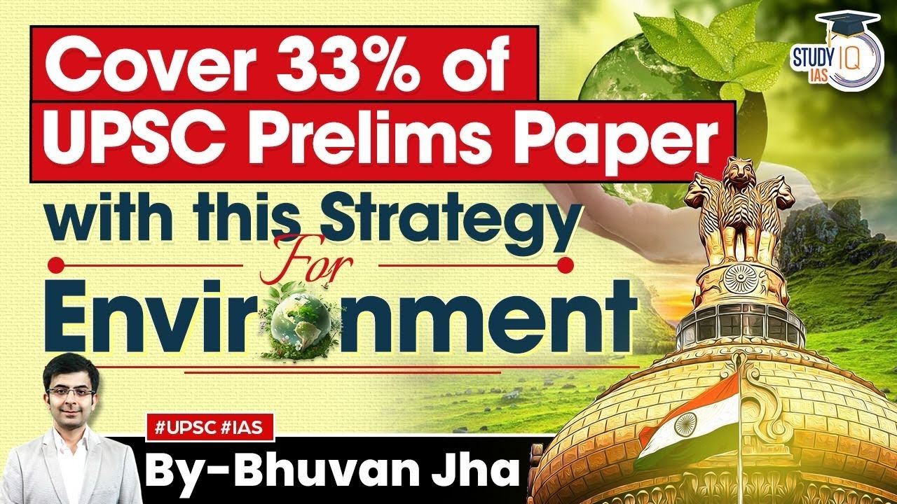 Best Strategy of Environment for UPSC Prelims 2024 | StudyIQ IAS - YouTube