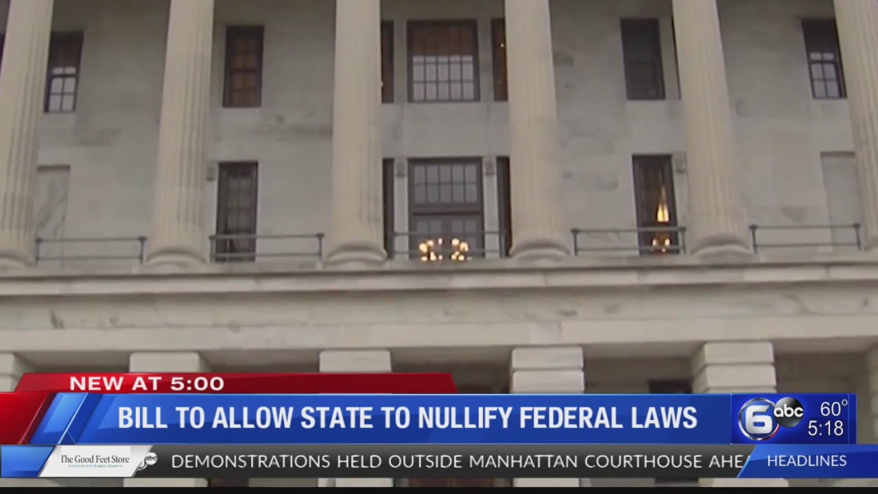 Bill to allow state to nullify federal laws - YouTube