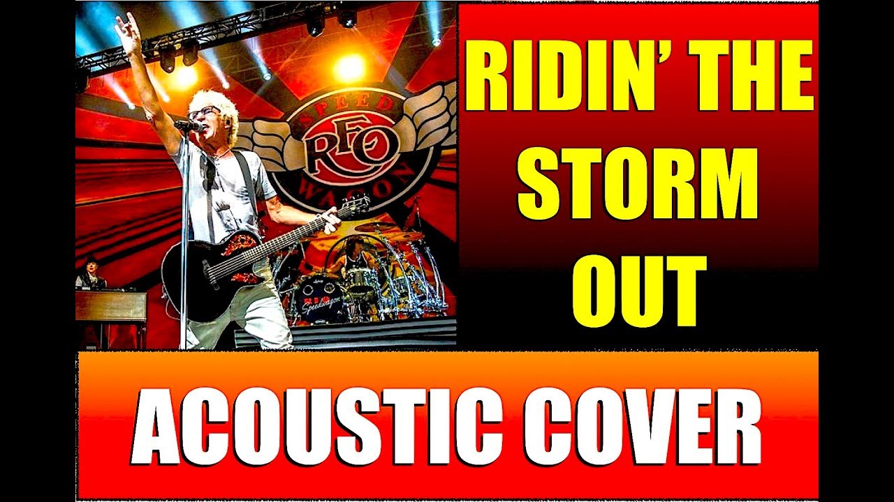 Ridin' the Storm Out-Acoustic Cover (REO Speedwagon) - YouTube