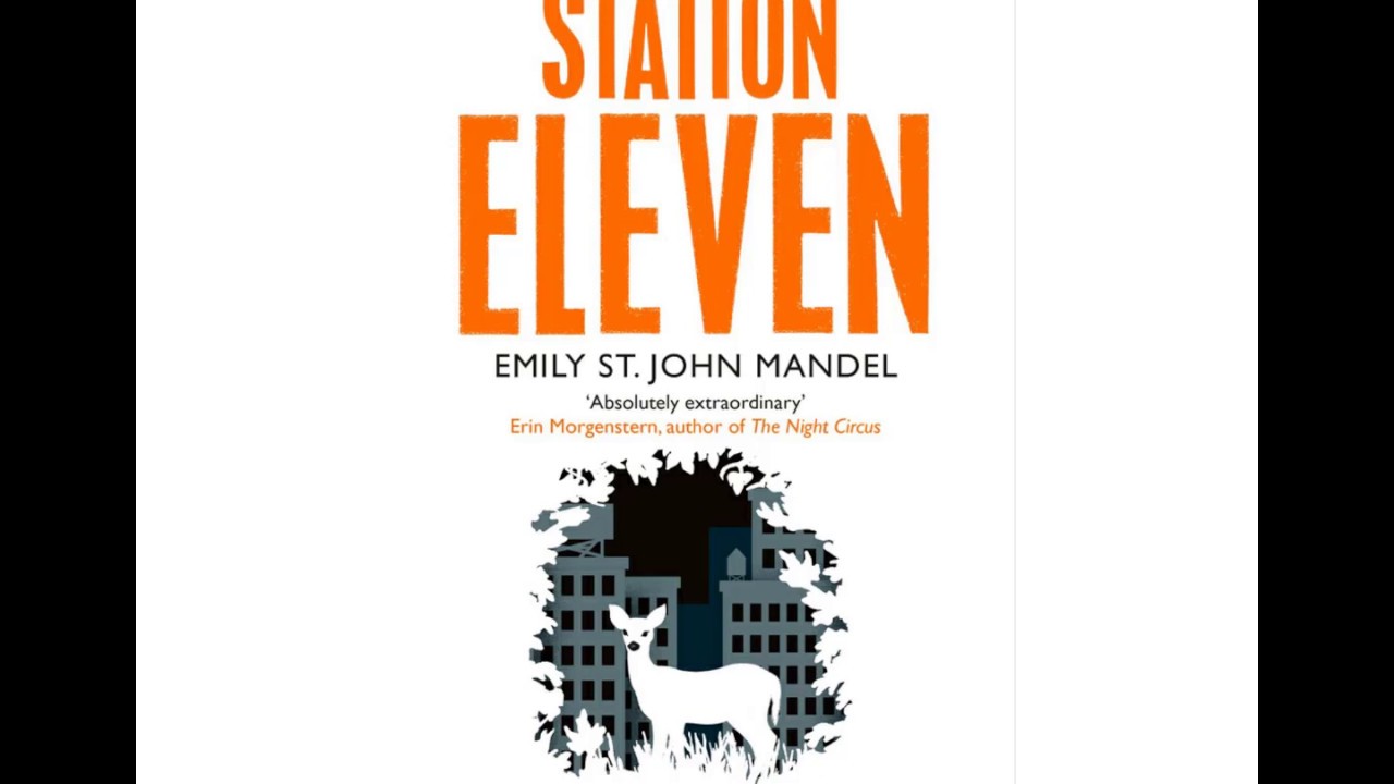 Station Eleven Ch 2 Reading and analysis - YouTube