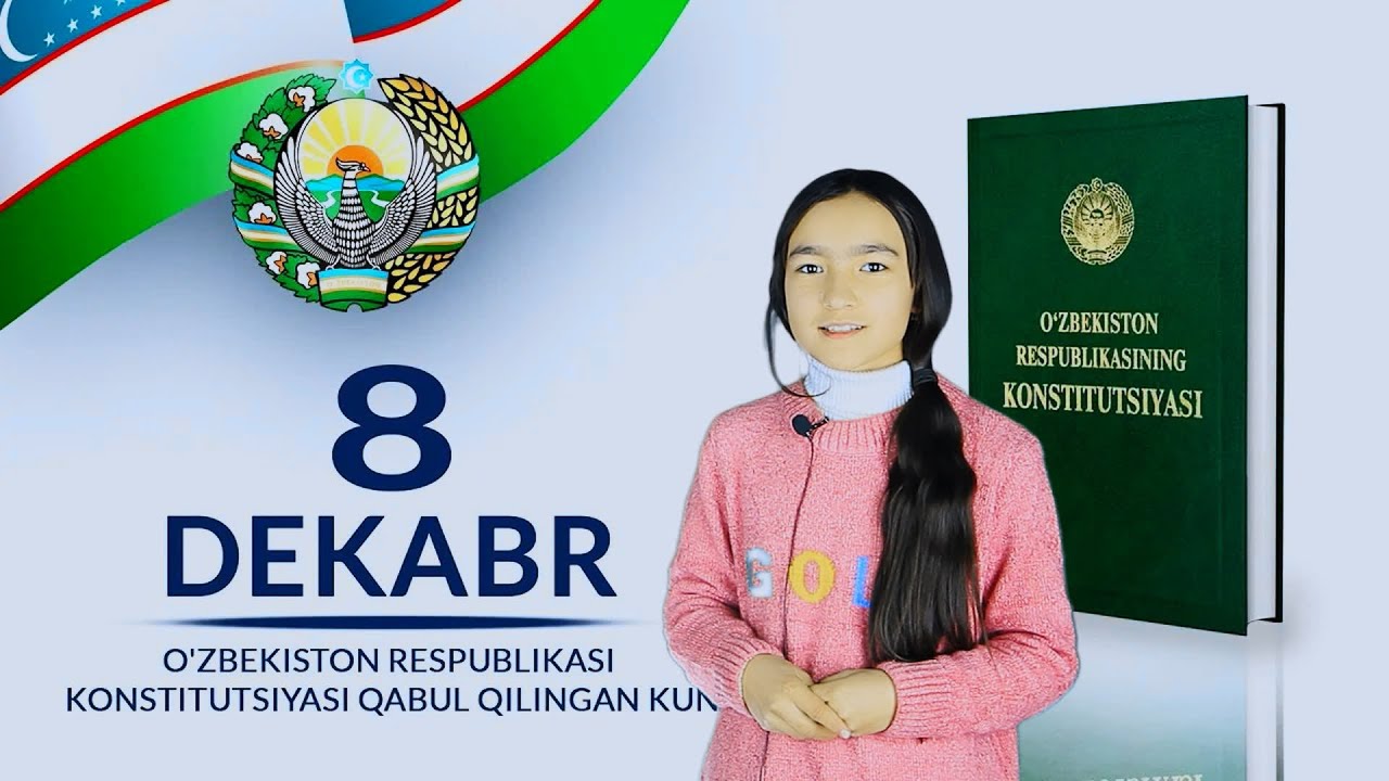 8-dekabr - O'zbekiston Respublikasi Konstitutsiyasi qabul qilingan kun ...
