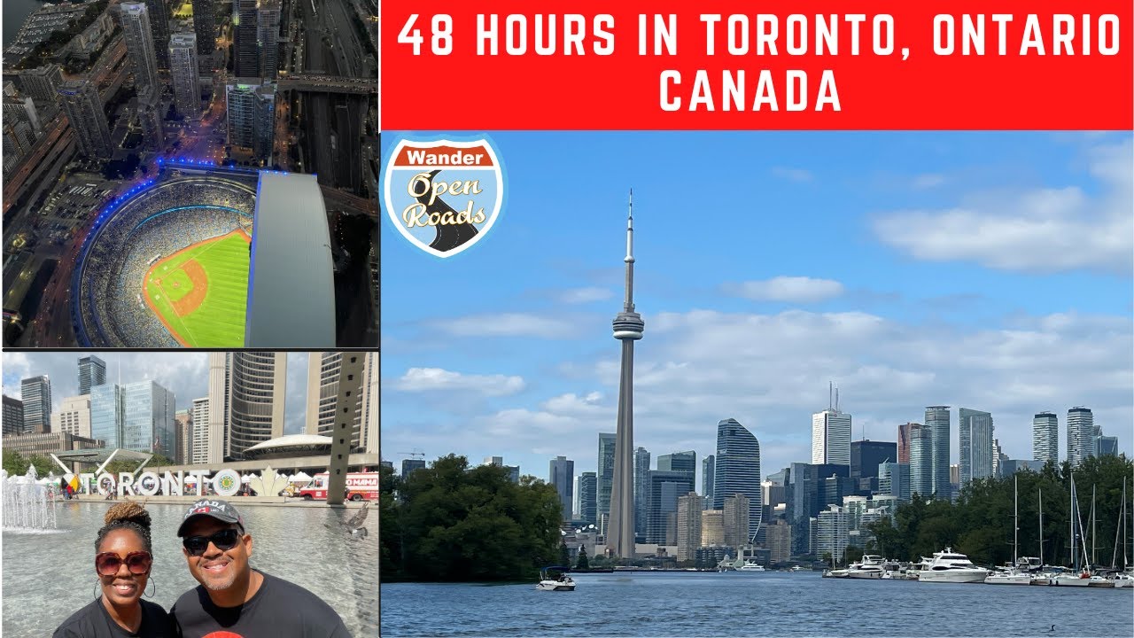 48 Hours in Toronto, Ontario Canada City Tour/Overview - YouTube