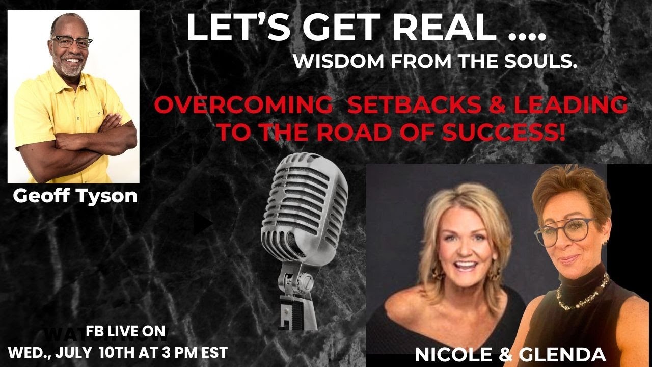 Overcoming Setbacks with Geoff Tyson's Road to Success on Let's Get ...