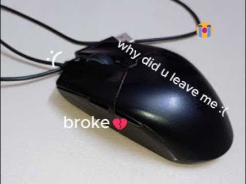 mouse broke💔 - YouTube