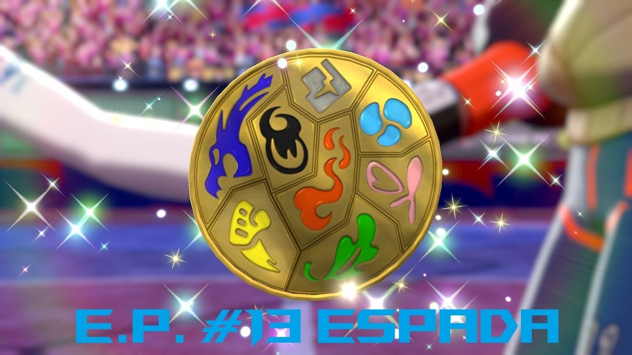 Pokémon: Espada E.p. #13 Obtenemos Nuestra Octava y Ultima Medalla ...
