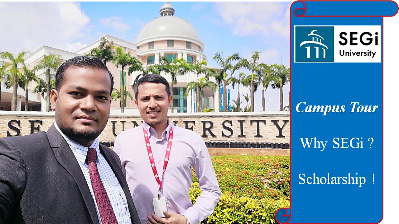 Study at SEGi University Malaysia with Scholarship। Campus Tour 2020 ...