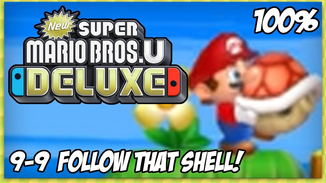 New Super Mario Bros. U Deluxe: 9-9 Follow that Shell! - 100% ...