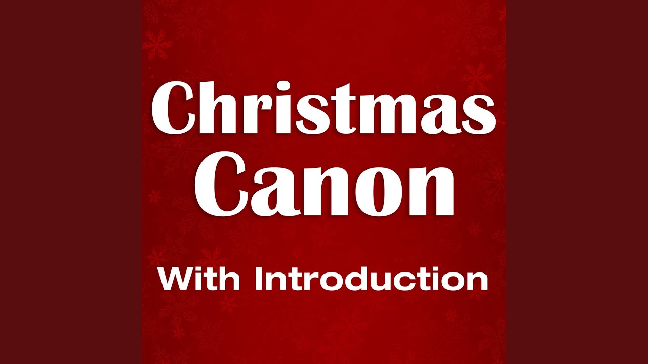 Christmas Canon (With Intro) - YouTube