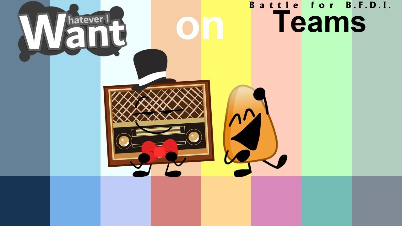 If Whatever I Want Characters were on BFB Teams - YouTube