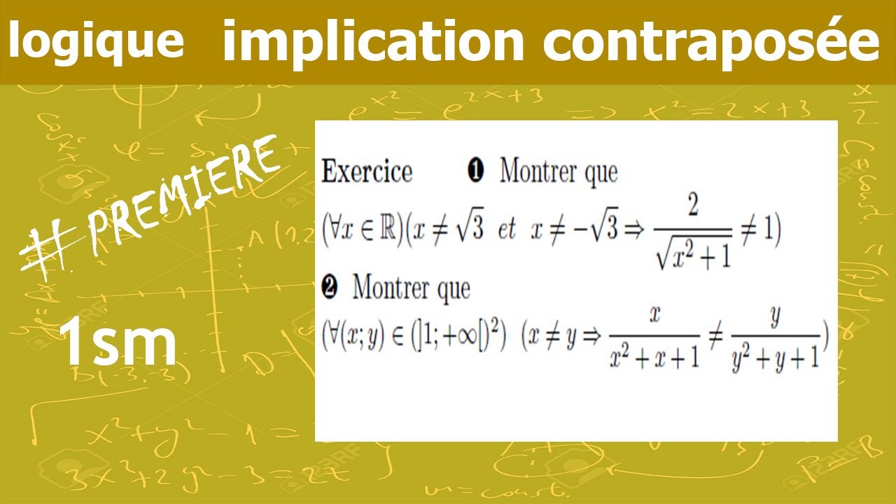 EXERCICE : implication contraposée - YouTube