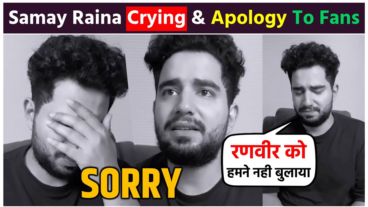 Samay Raina Badly Crying & Apology To Fans | Ranveer Allahabadia ...