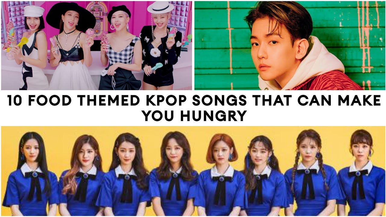 10 food themed kpop songs that can make you hungry - YouTube