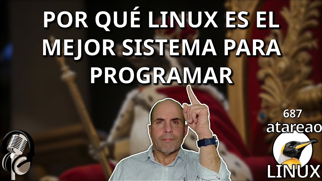 687 - Por qué Linux es el MEJOR sistema para programar - YouTube