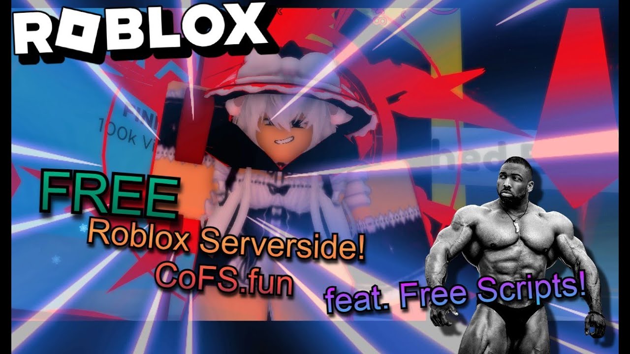 Roblox | FREE Serverside Executor CoFS.fun! feat. Free Scripts - YouTube