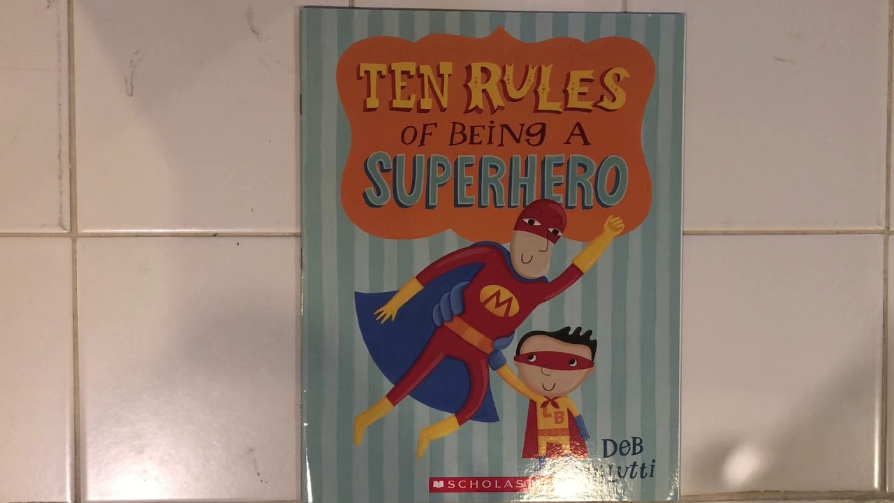 Ten Rules of Being a Superhero by Deb Pilutti- read by Mr. Doyle - YouTube