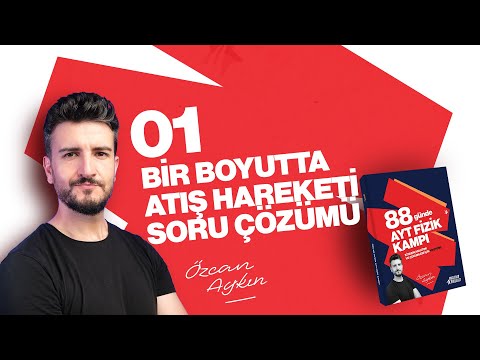 Bir Boyutta Atış Hareketi Soru Çözümü - 1 | Atışlar | 88 Günde AYT Fizik Kampı | 14. Gün | 2026