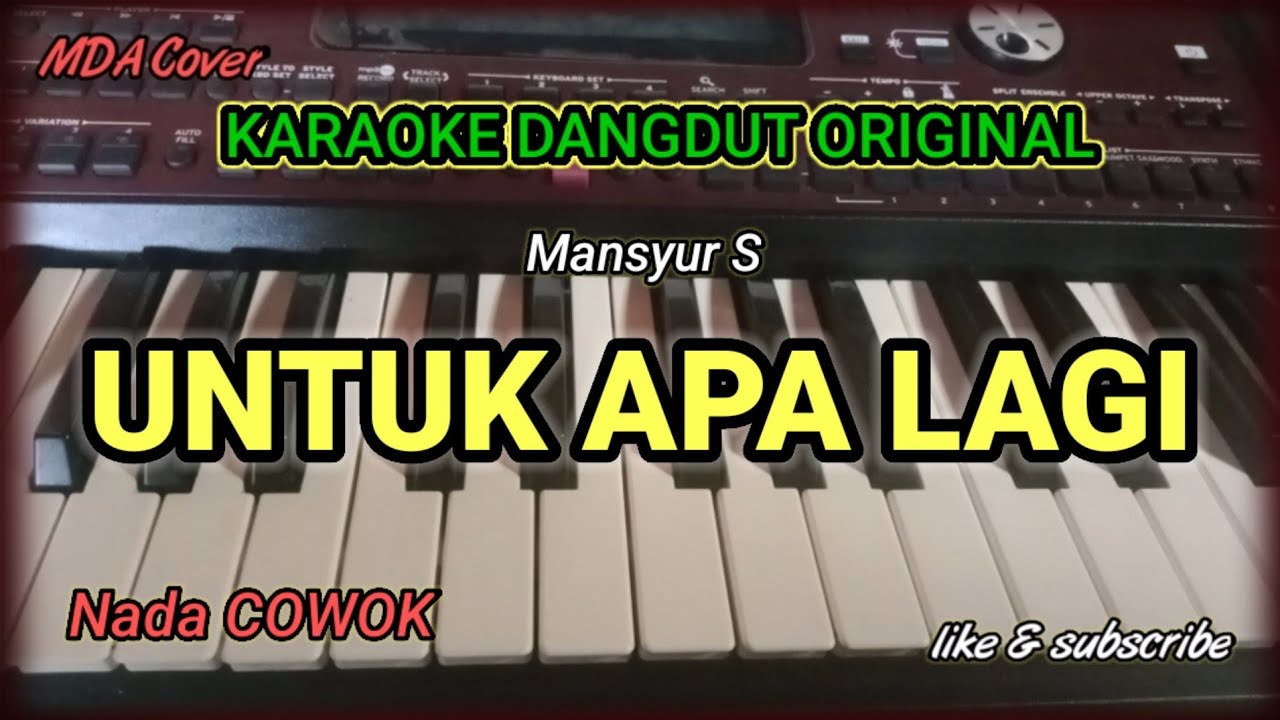 UNTUK APA LAGI - MANSYUR S | KARAOKE DANGDUT ORIGINAL VERSI ORGEN ...