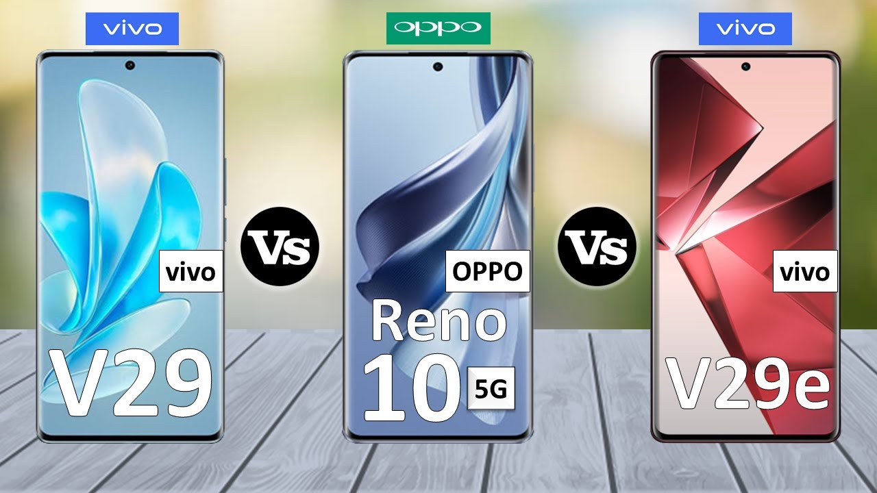 Vivo V29 Vs Oppo Reno 10 Vs Vivo V29e - Full Comparison 2023 - YouTube