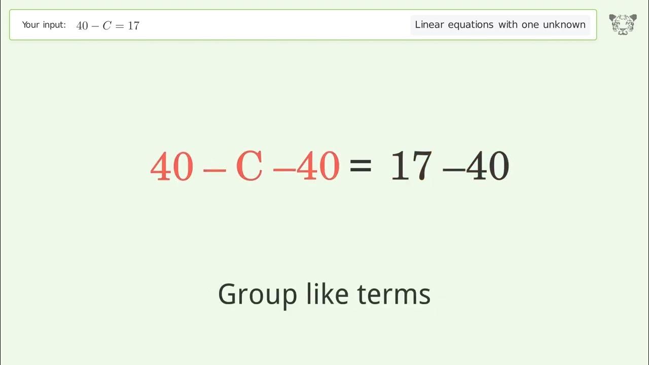 Linear equation with one unknown: Solve 40-C=17 step-by-step solution - YouTube