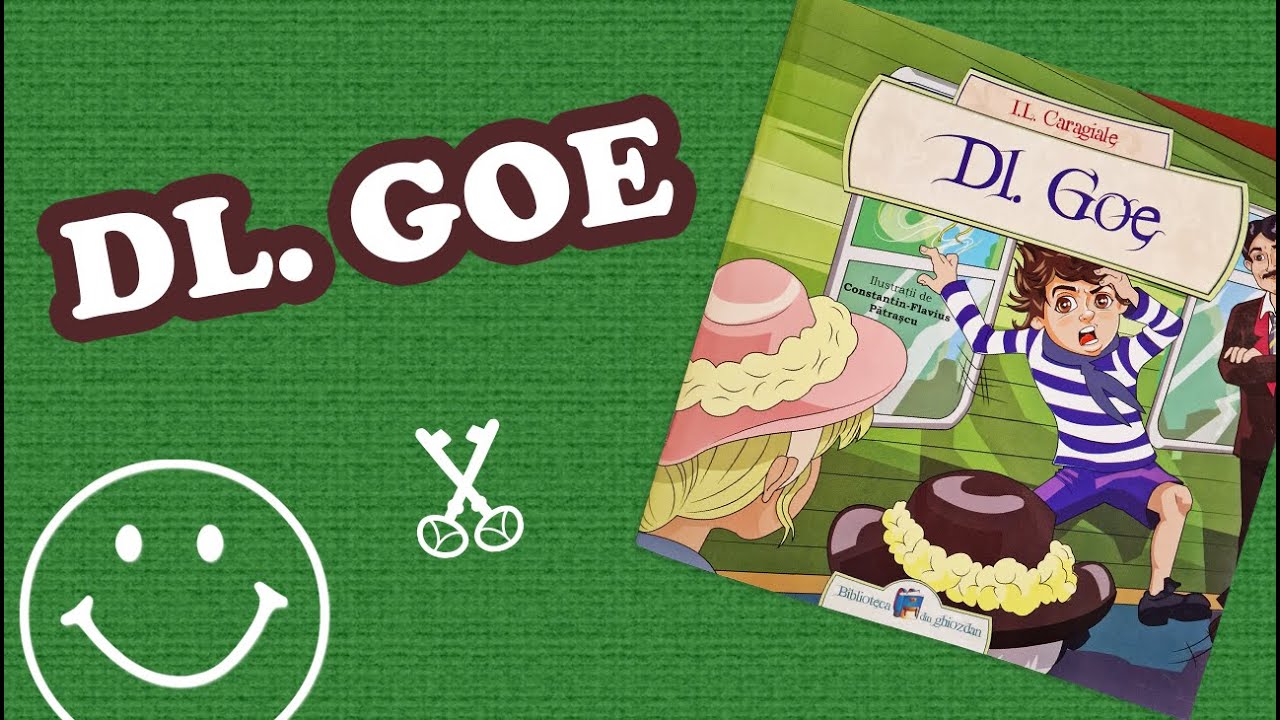 "Domnul Goe", o poveste de I.L. Caragiale care va stârni multe râsete ...