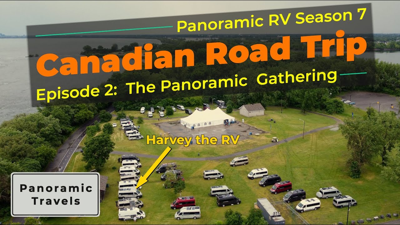 Canadian Road Trip - This is Panoramic RV Season 7 Episode 2. The Third ...