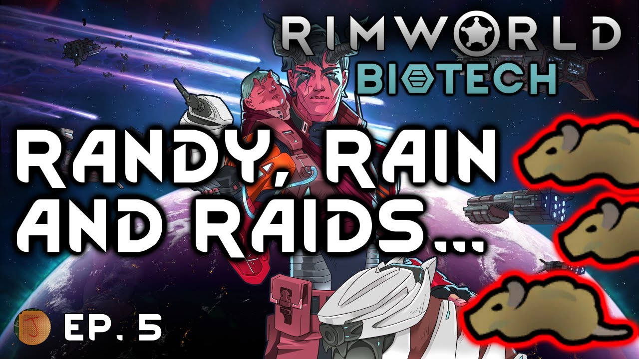 Randy, Rain, and Raids - RimWorld Biotech - Episode 5 - YouTube