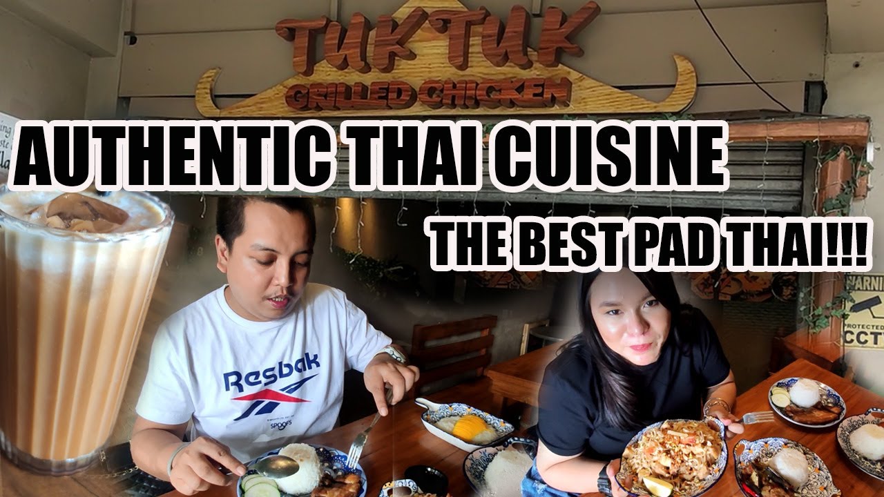 TUK TUK GRILLED CHICKEN/ AUTHENTIC PAD THAI! - YouTube