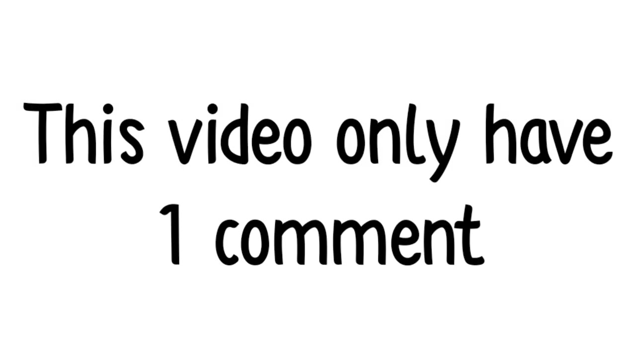 This video has only 1 comment - YouTube