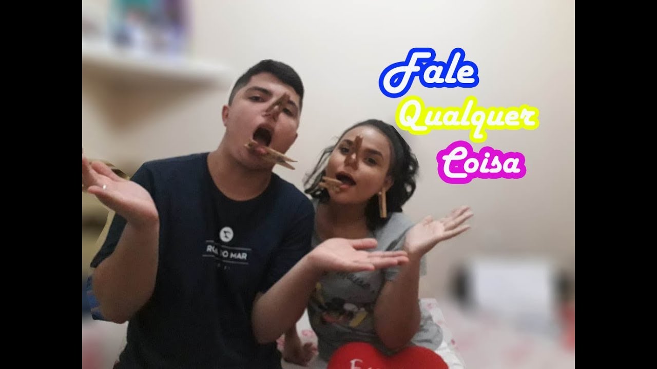 Desafio Fale Qualquer Coisa - YouTube
