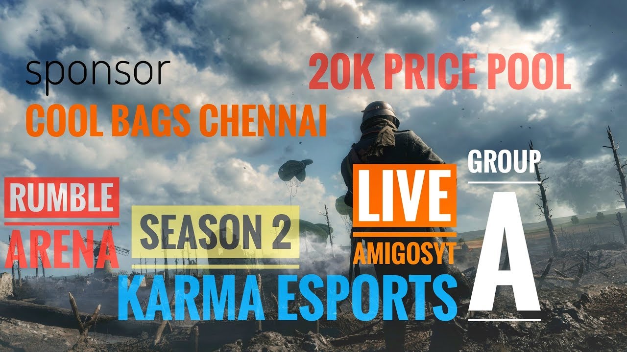 KARMA ESPORTS | RUMBLE ARENA SEASON 2 | GROUP A Match 2| 20K sponsor COOLS BAG CHENNAI | - YouTube