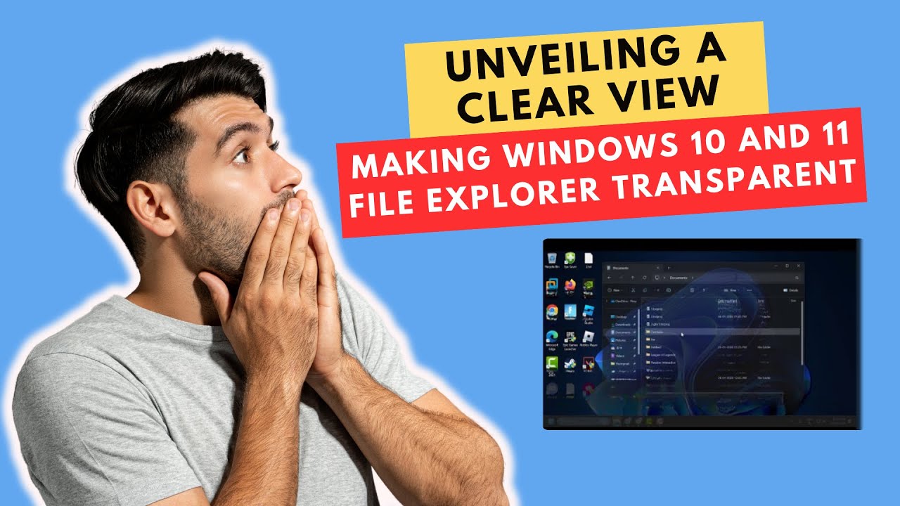 Making Windows 10 and 11 File Explorer Transparent - YouTube