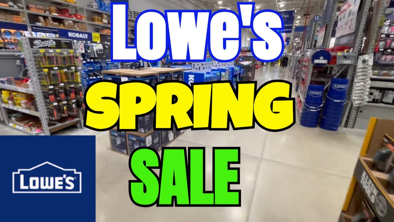 Lowe's Spring Sale Tops Deals You Need to See - YouTube