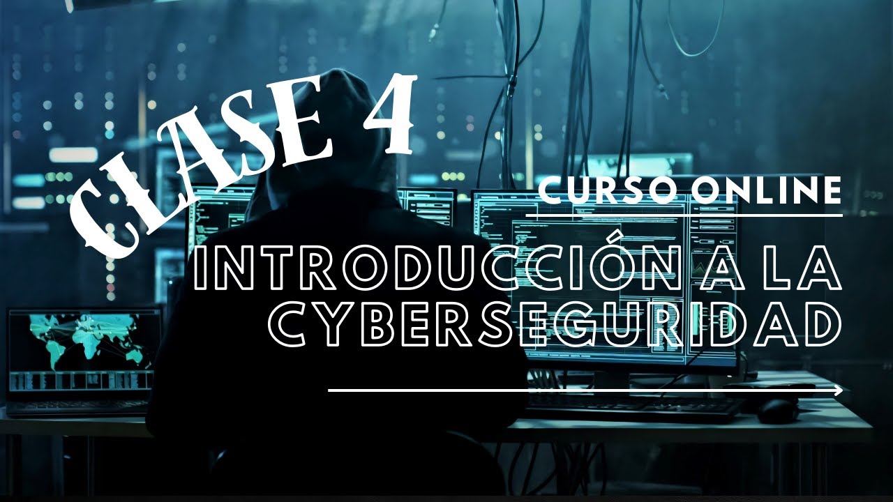 Introducción a la ciberseguridad - cybersecurity: clase 4 - YouTube