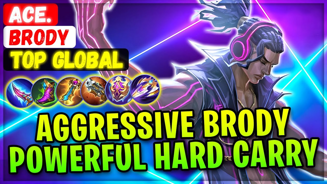 Aggressive Brody Powerful Hard Carry [ Top Global Brody ] Ace. - Mobile ...