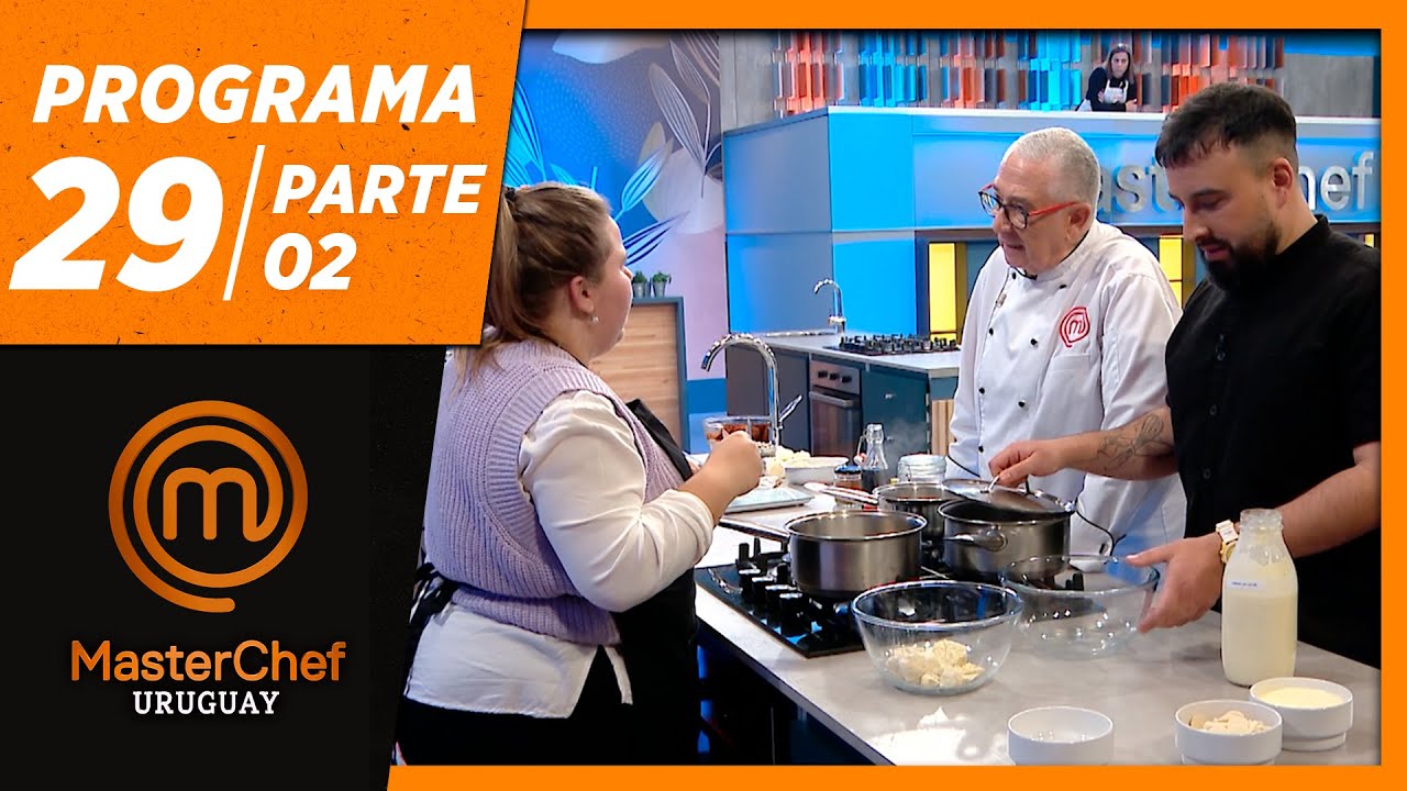 Programa 29 (2/4) | Temporada 5 | MasterChef Uruguay 2024 - YouTube