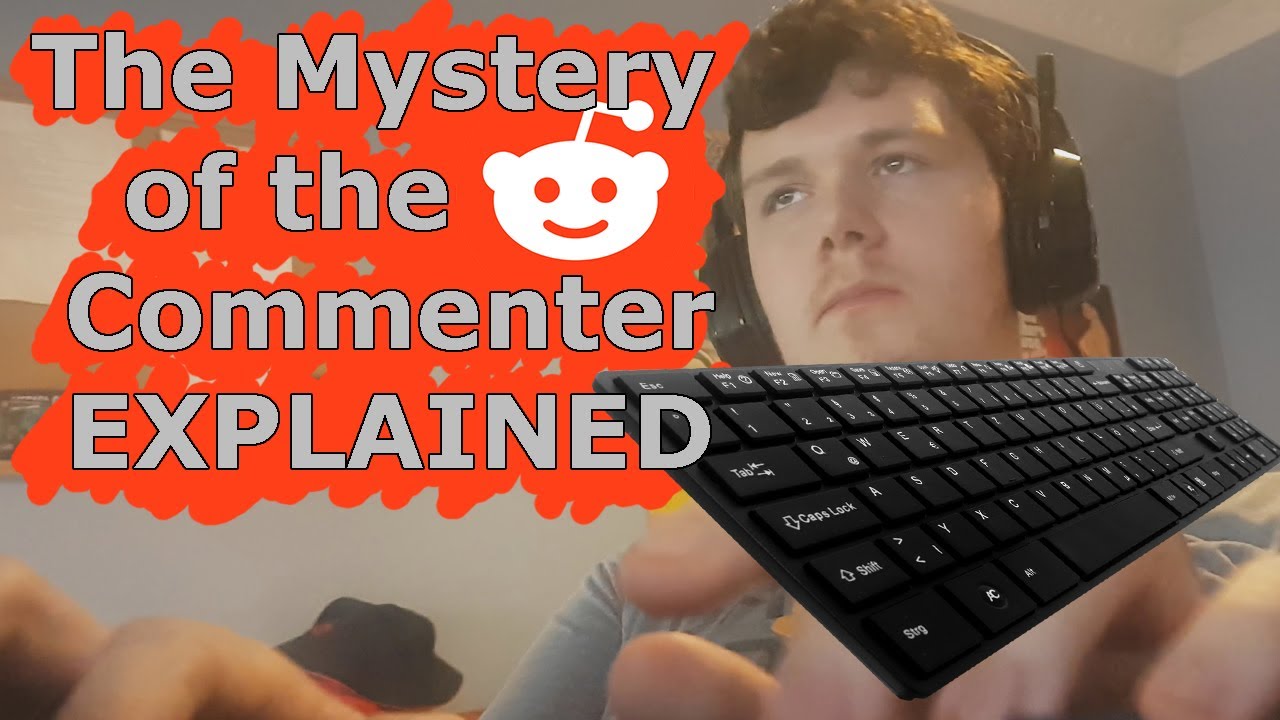The Mystery of the Redditor Explained - YouTube