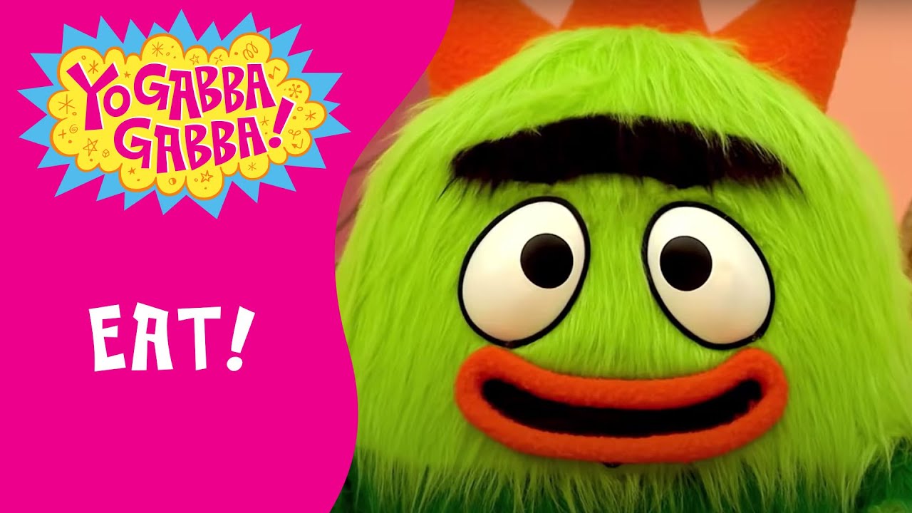 Eat | Yo Gabba Gabba! Official | Full Episode | @YoGabbaGabbaWildBrain ...