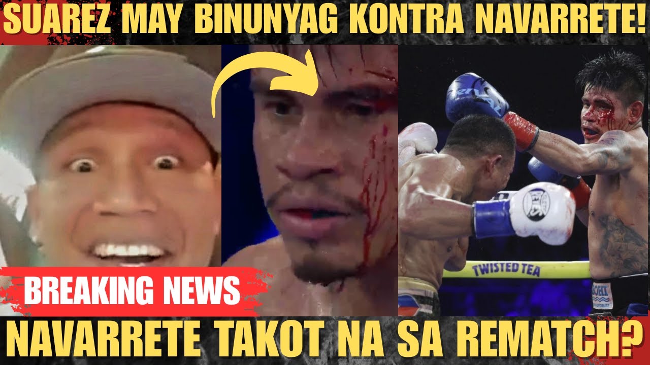 Charly Suarez BINUNYAG ang Totoo kay Navarrete! Takot nga ba sa Rematch ...