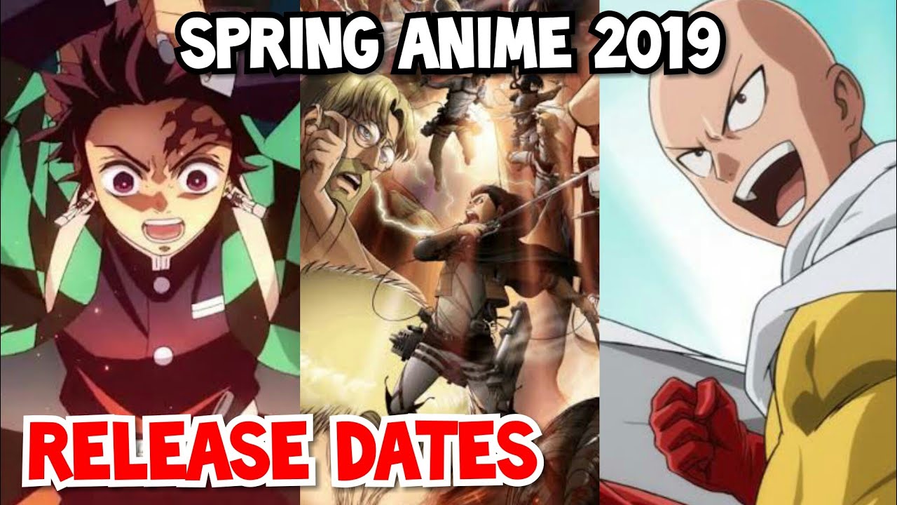 Anime Spring 2019 Release Date and Details - YouTube