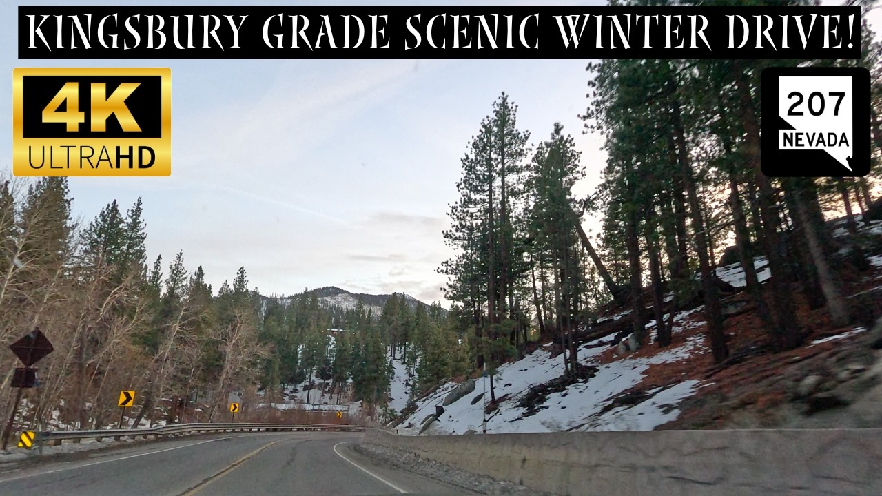 Kingsbury Grade Road Stunning Scenic Winter Drive 4K | Gardnerville, NV ...