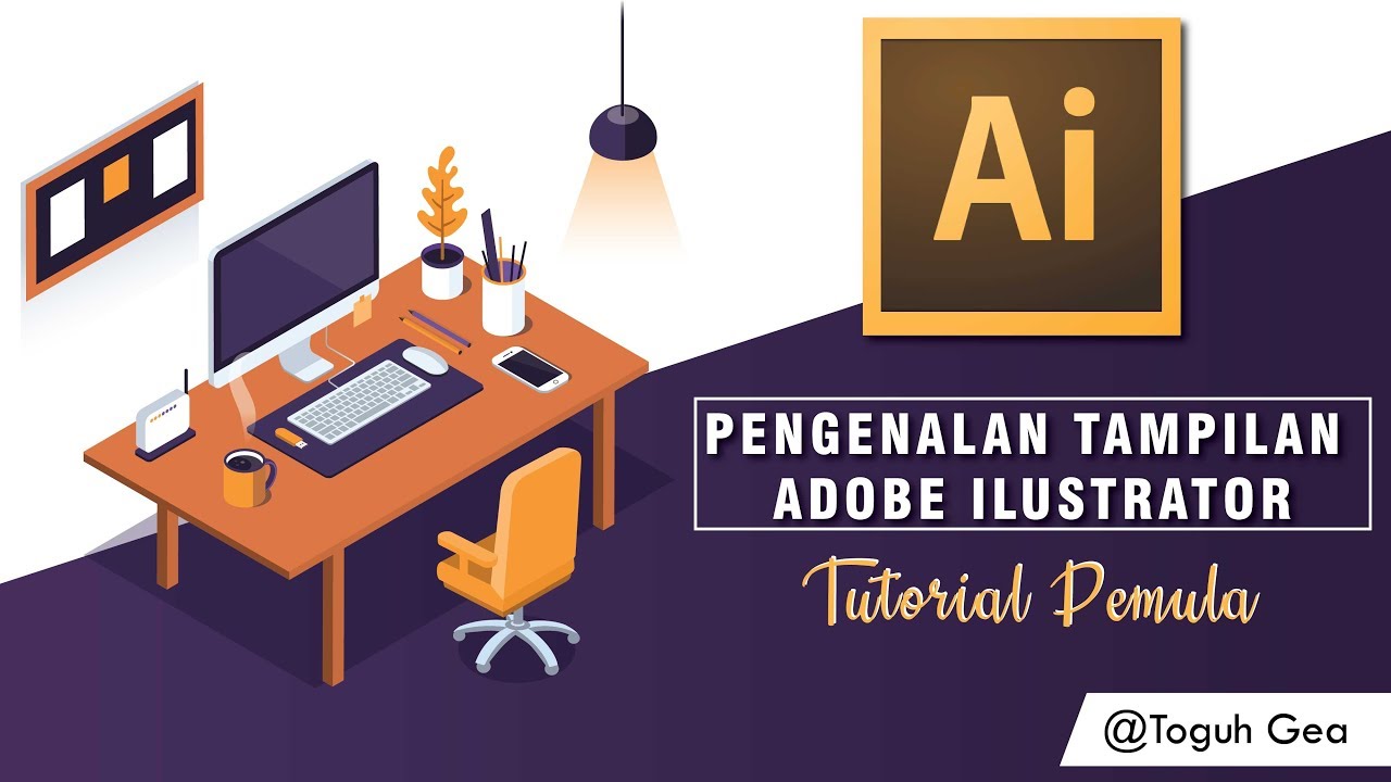 Tutorial Adobe Illustrator Pengenalan Dasar Tampilan Adobe Illustrator - YouTube