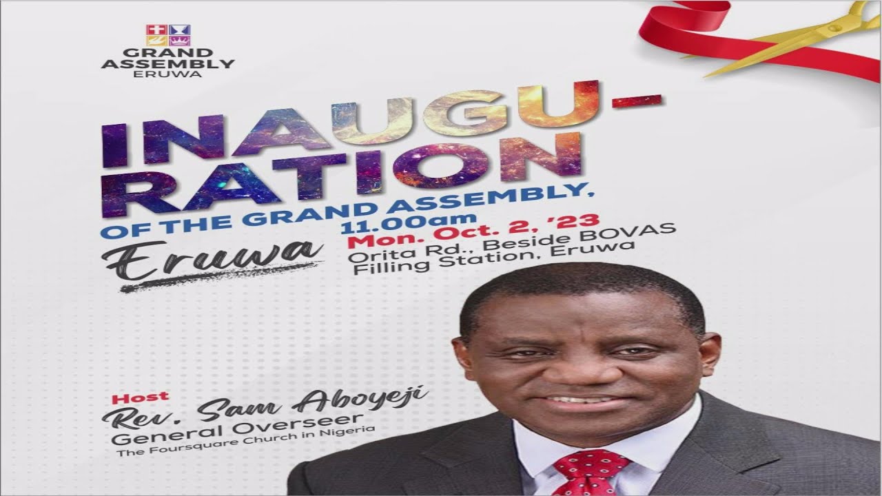 INAUGURATION OF THE GRAND ASSEMBLY ERUWA, OYO STATE MINISTERING: REV ...